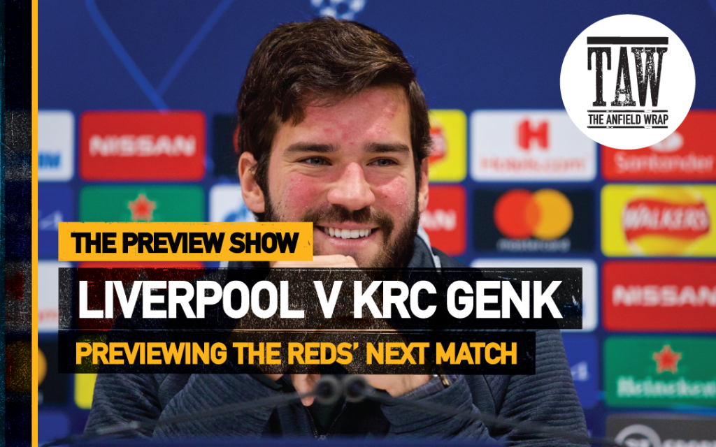 Liverpool v KRC Genk | The Preview Show - The Anfield Wrap