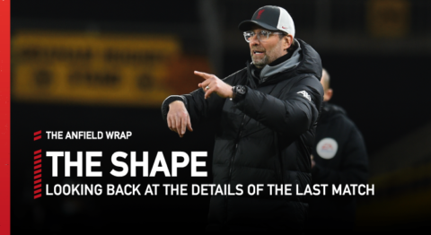 Wolves 0 Liverpool 1 | The Shape - The Anfield Wrap