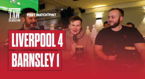 Liverpool 4 Barnsley 1 | Post Match Pint - Reaction Video
